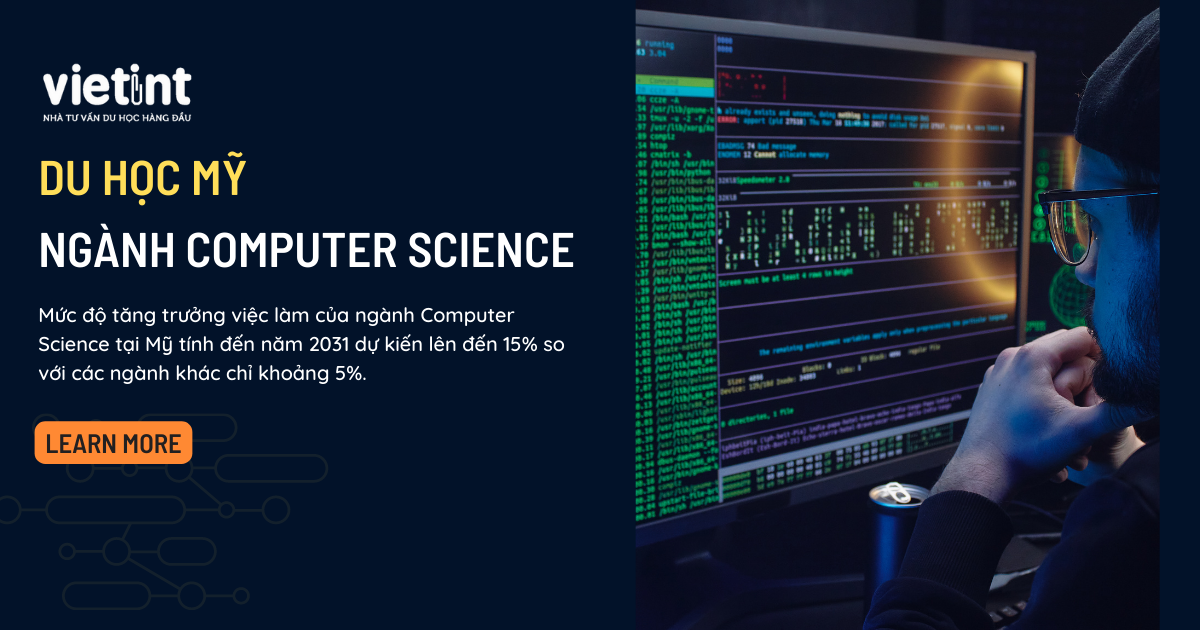Du học Mỹ ngành Computer Science nên chọn trường nào? - VietInt